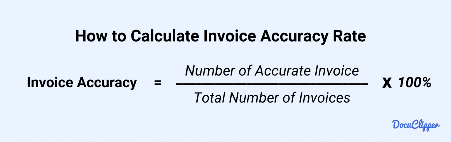 What Is Invoice Accuracy, How To Calculate And Improve It